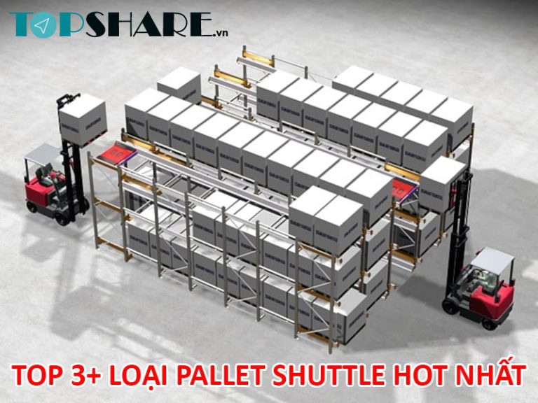 Pallet Shuttle Là Gì? Ưu điểm Của Pallet Shuttle Trong Vận Chuyển Hàng ...